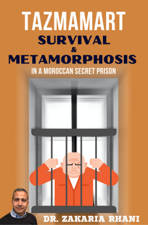 Survival and Metamorphosis in a Moroccan Secret Prison - موسوعة تزمامارت